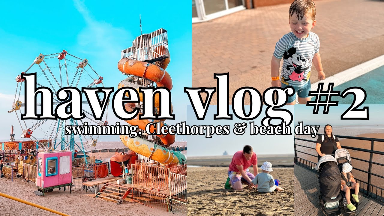 Haven Vlog 2 Family Caravan Holiday In Cleethorpes Uk Arcades
