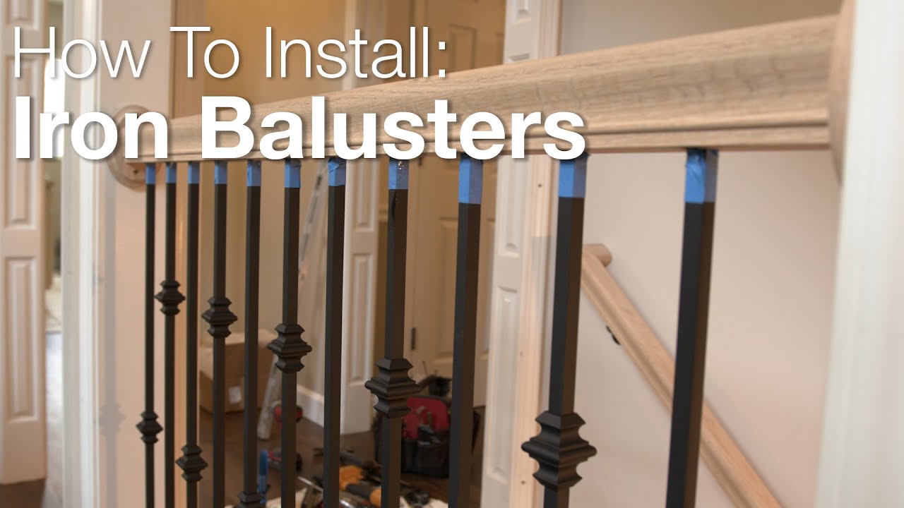 How To Install Iron Balusters Youtube