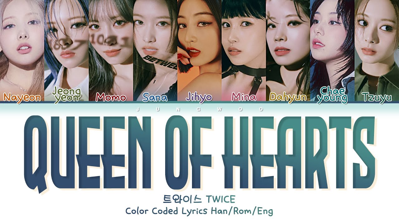 Twice 트와이스 Queen Of Hearts Between 1 2 Color Coded Lyrics