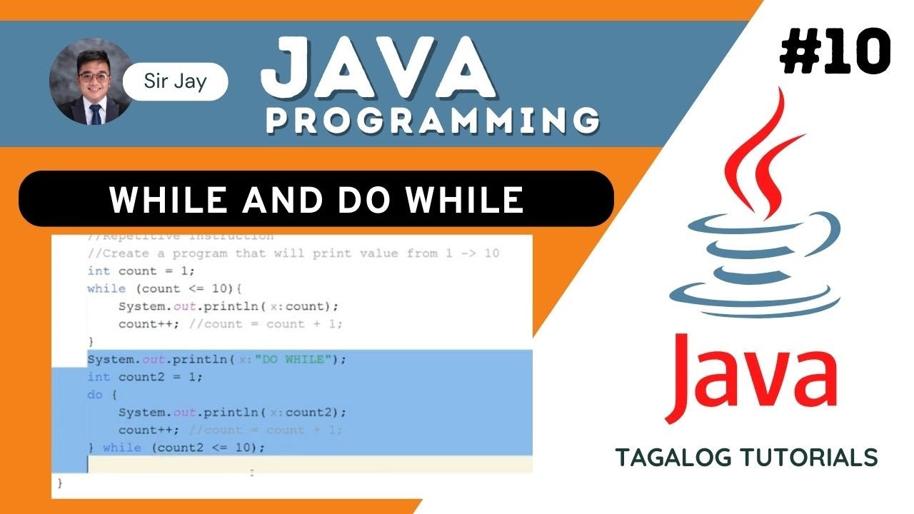 Java Tutorials Tagalog 10 Repetition While And Do While Sir Jay