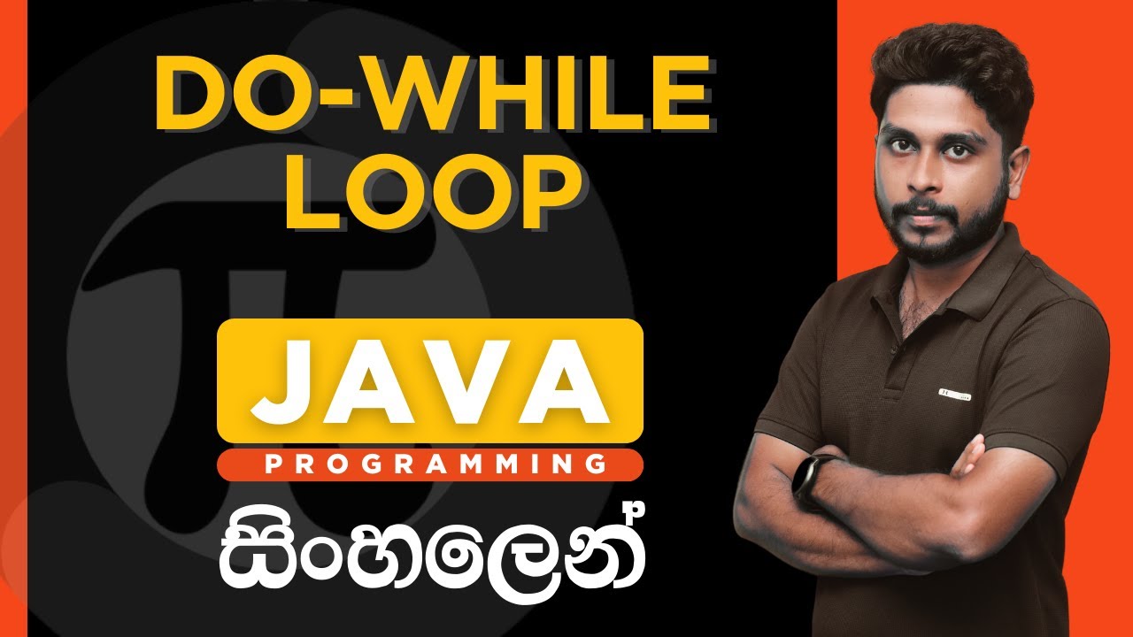 Java Tutorial 12 Java Do While Loop Sinhala Youtube