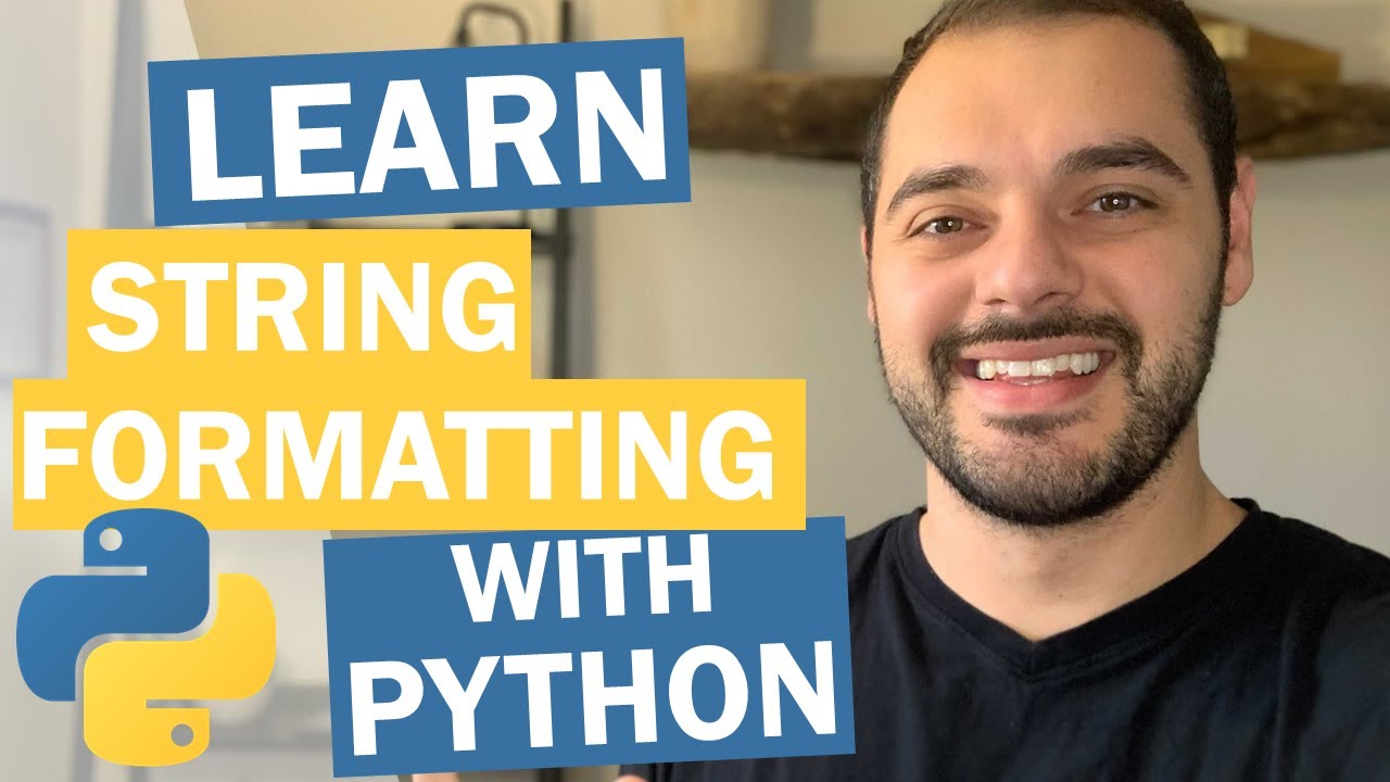 Python Tutorial How To Use Python String Formatting With Examples