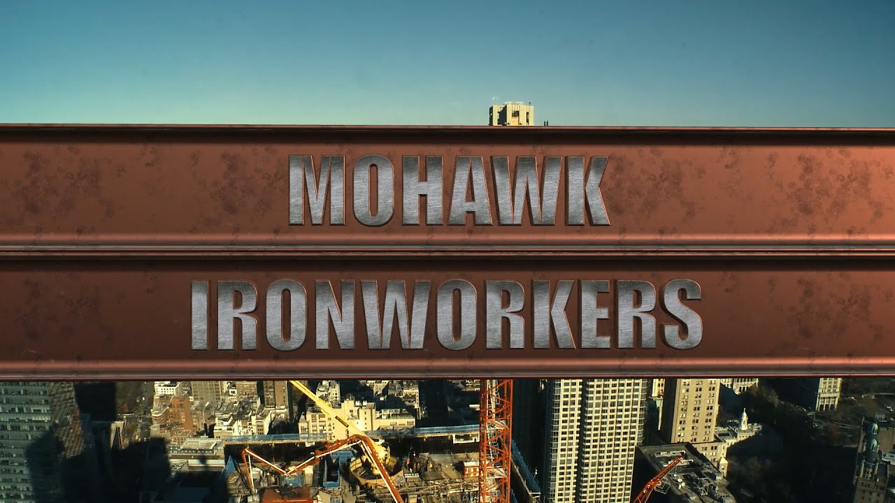 Mohawk Ironworkers Trailer Youtube