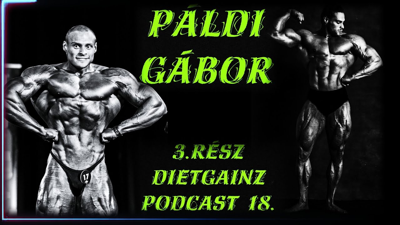 Páldi Gábor Edzőterem Edzősködés és Szponzorok Dietgainz Podcast 18