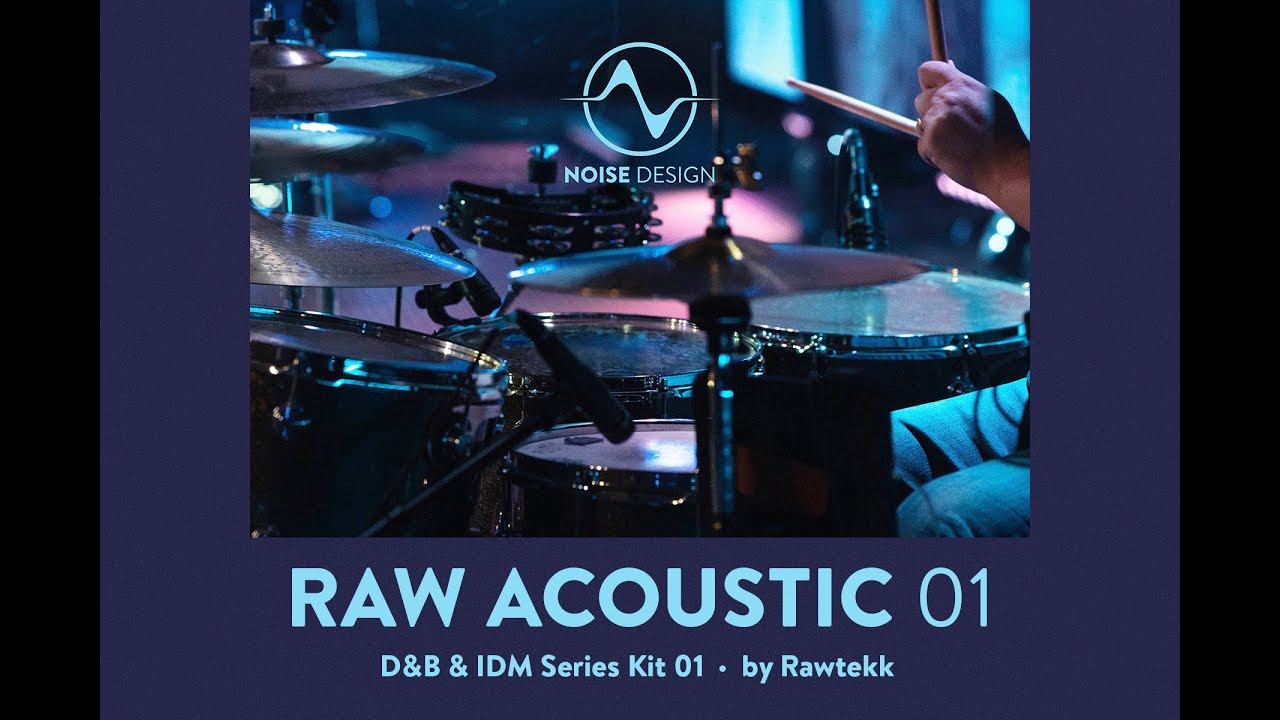 Noise Design Rawtekk Raw Acoustic D B Idm Series Kit 01 Sample