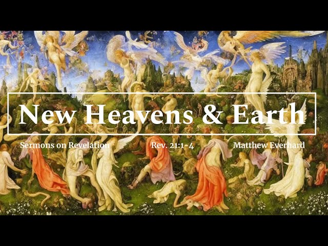 Revelation Chapter 21 New Heaven And Earth Revealed