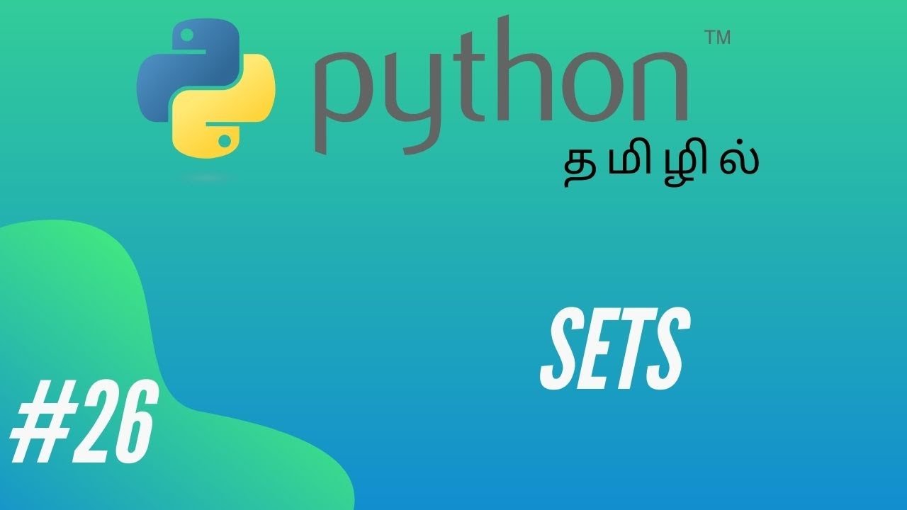 Python Programming 26 Sets Tamil Youtube