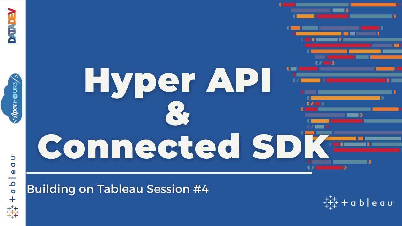 Building On Tableau Hyper Api Connected Sdk E4 Youtube