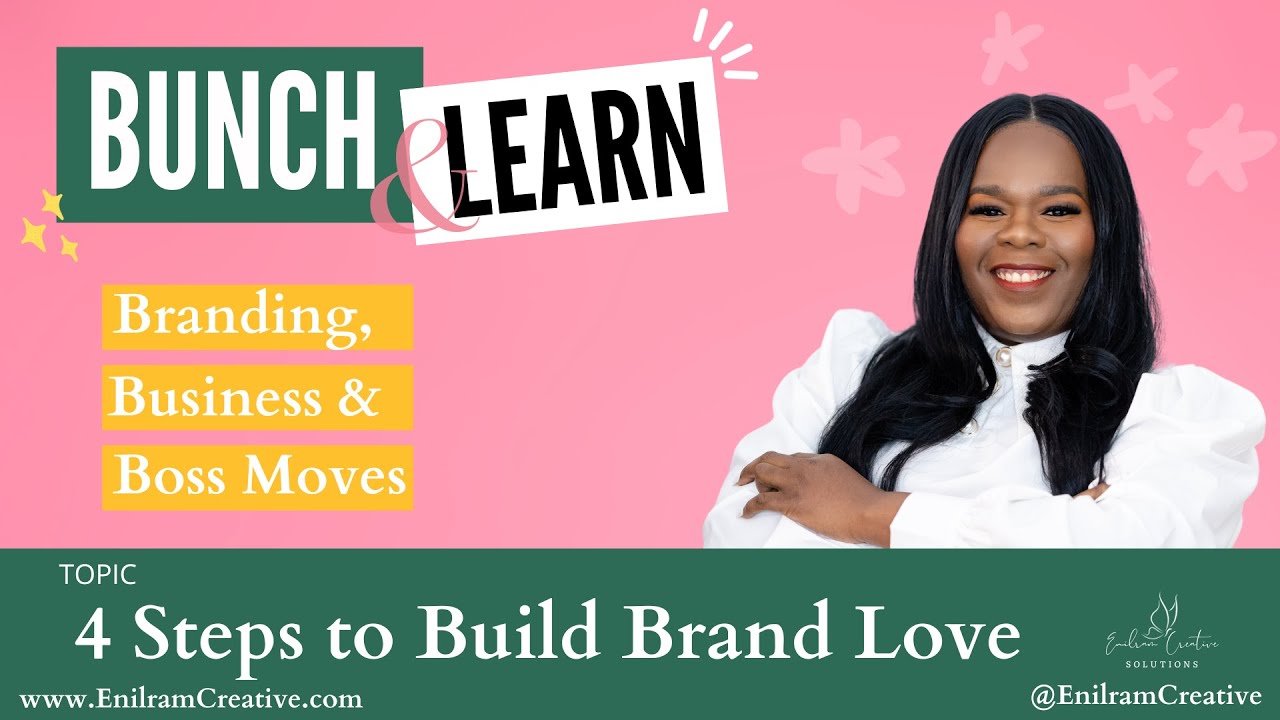 4 Steps To Build Brand Love Youtube