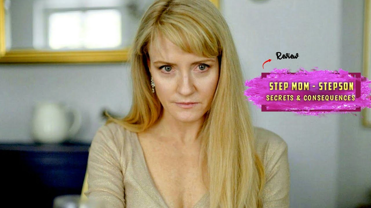 Stepmother Got Caught With Stepson Secrets Of A Step Mom Movie