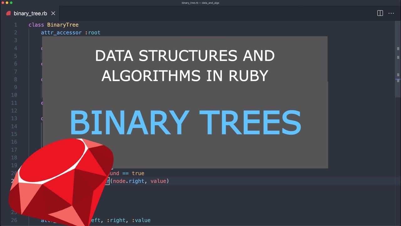 Data Structures And Algorithms In Ruby Binary Trees Youtube