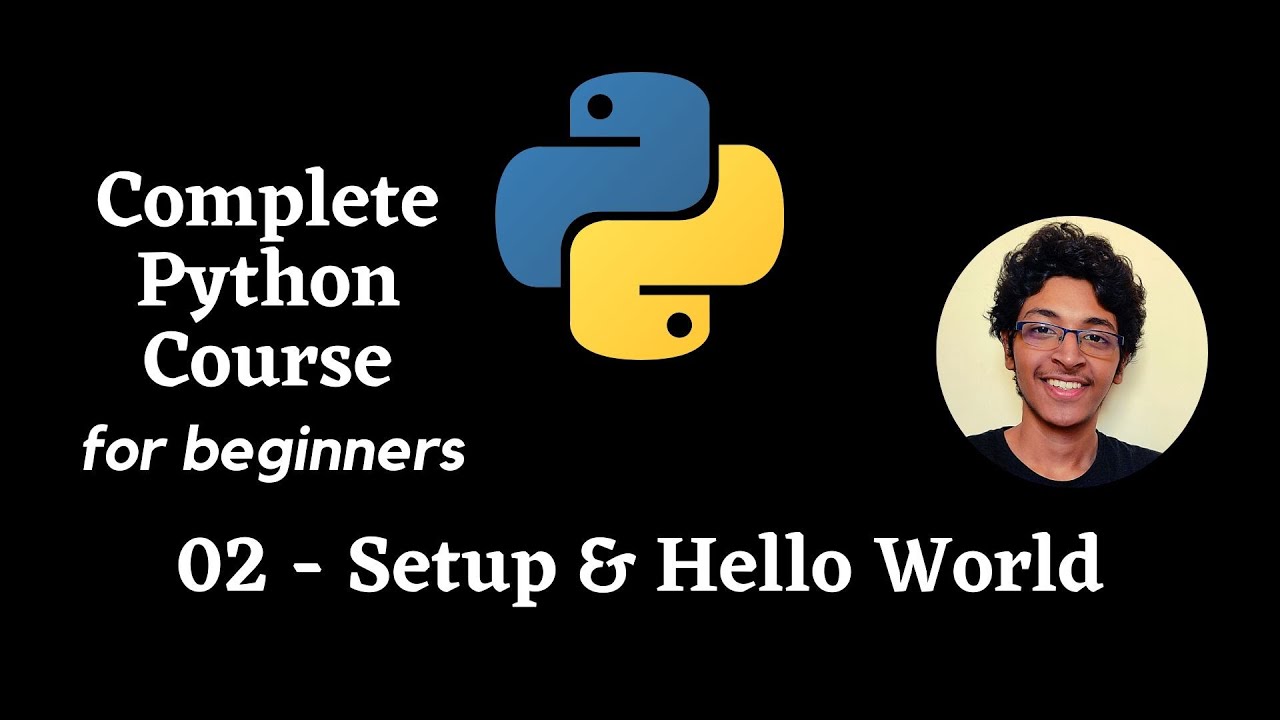 Setup Hello World In Python Python Tutorial For Absolute Beginners