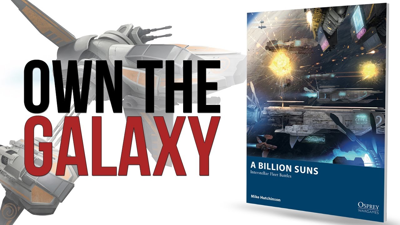 A Billion Suns Osprey Games Flipthough Part 1 Of 2 Youtube