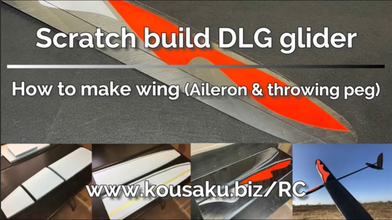 Scratch Build Dlg Glider How To Make Wing Aileron And Throwing Peg