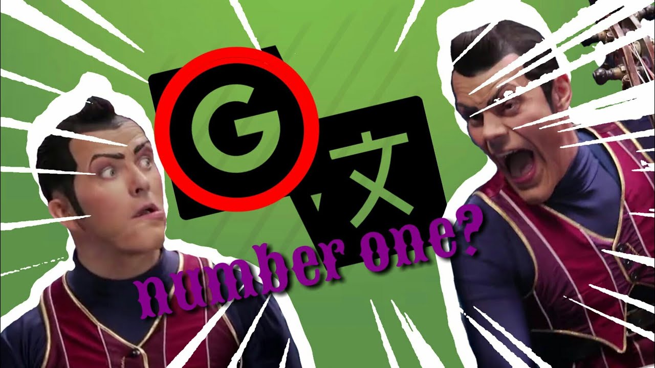 We Are Number One But It S Google Translated Youtube
