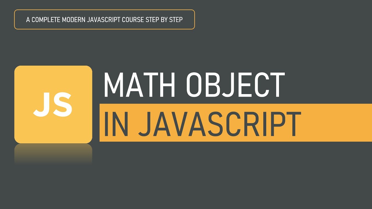 Math Object In Javascript Math Object Javascript Youtube