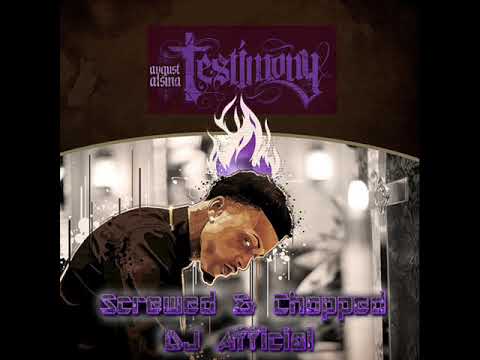 August Alsina Testify Screwed Chopped Youtube