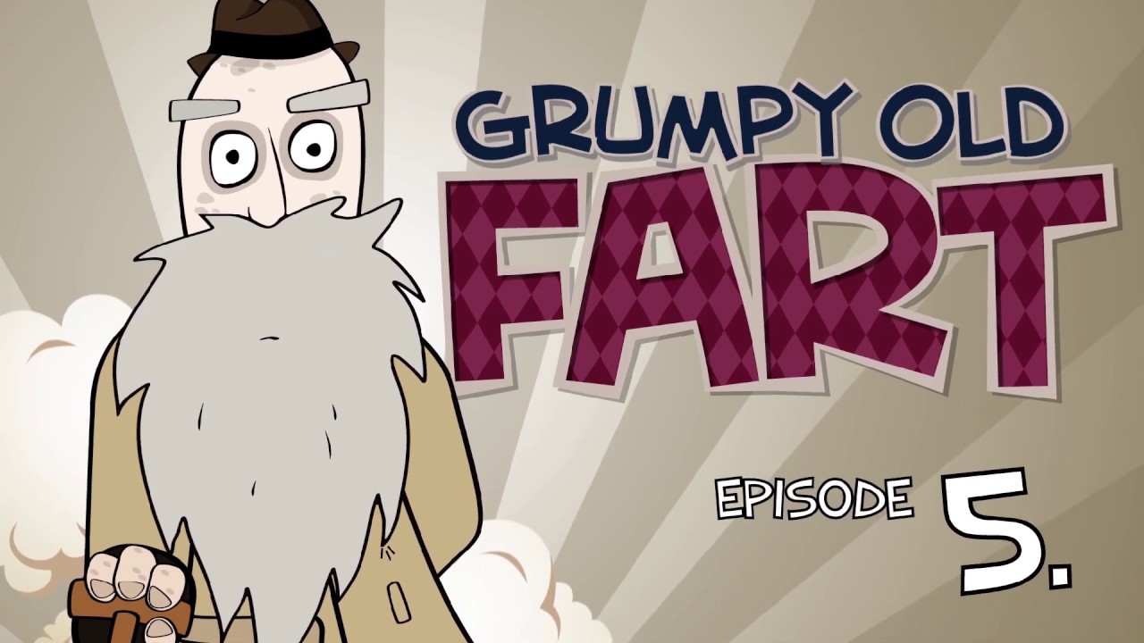 Grumpy Old Fart S1 Ep5 Youtube