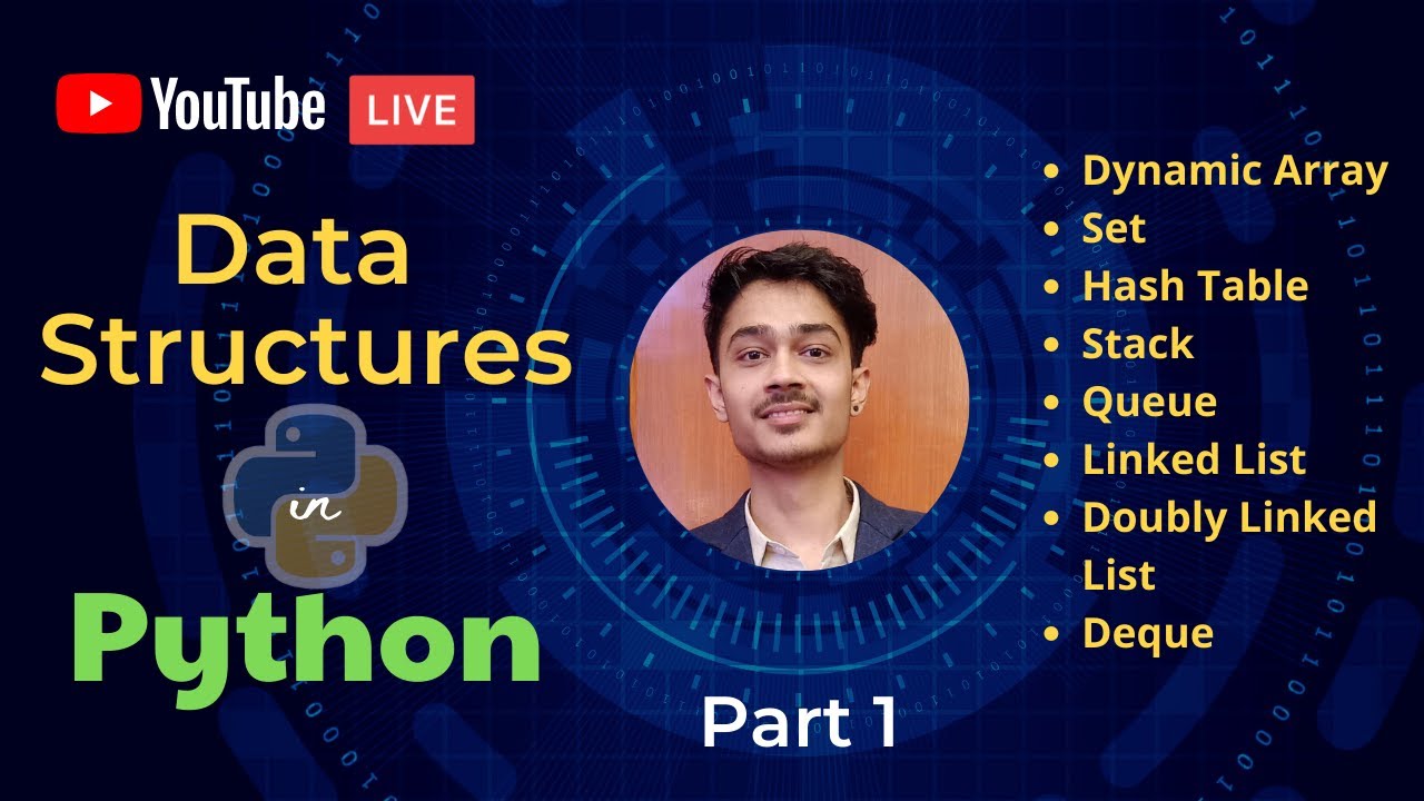 Implementation Of Data Structures In Python From Scratch Live Part