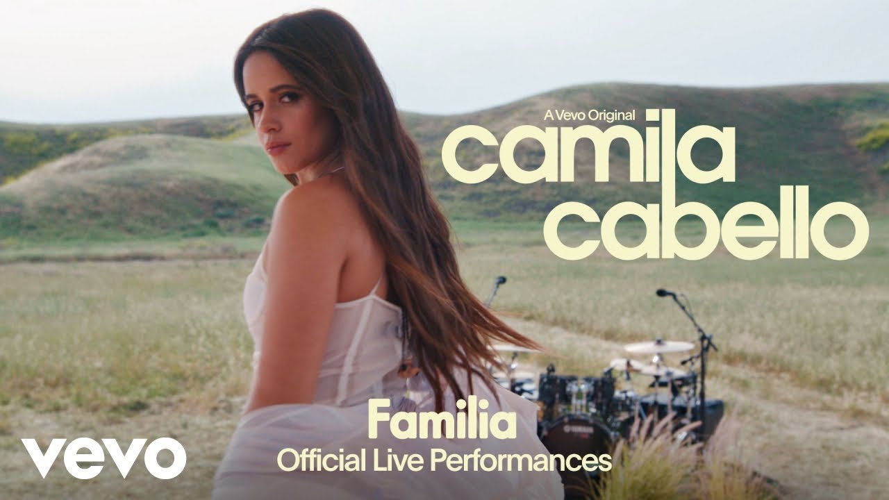 Camila Cabello Familia Official Live Performances Vevo Youtube