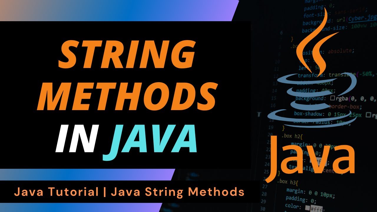 String Methods In Java String Manipulation In Java Java Strings