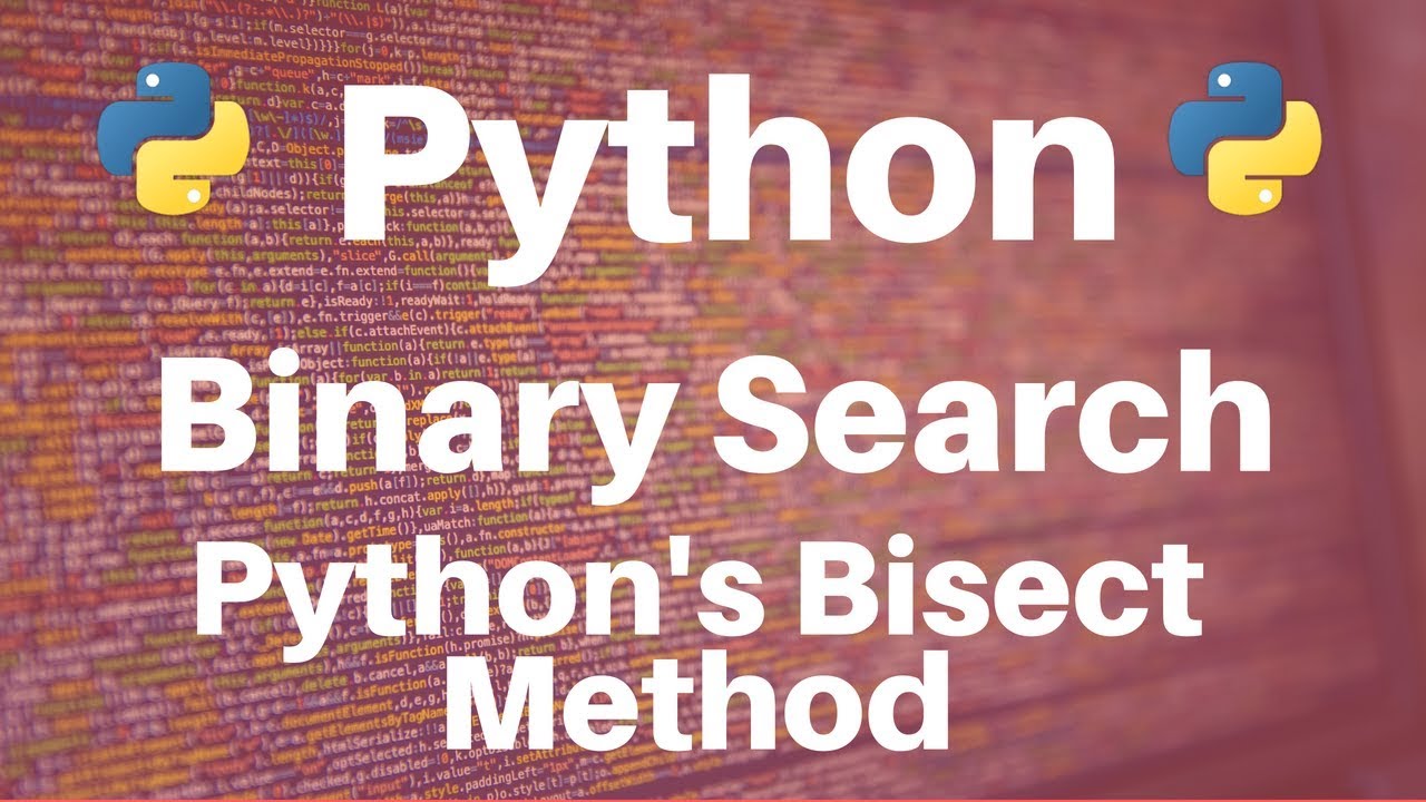 Binary Search In Python Python S Bisect Method Youtube