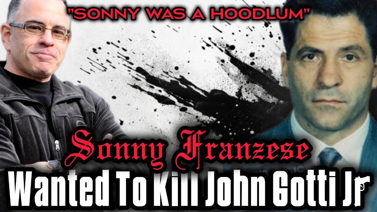 Sonny Was A Hoodlum Sonny Franzese Wanted To Kill John Gotti Jr Youtube