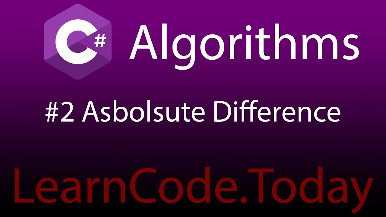 C Algorithm 2 Beginner Absolute Difference Youtube
