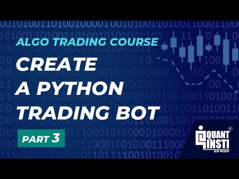 Full Algo Trading Course Python Trading Bot Python Quantitative