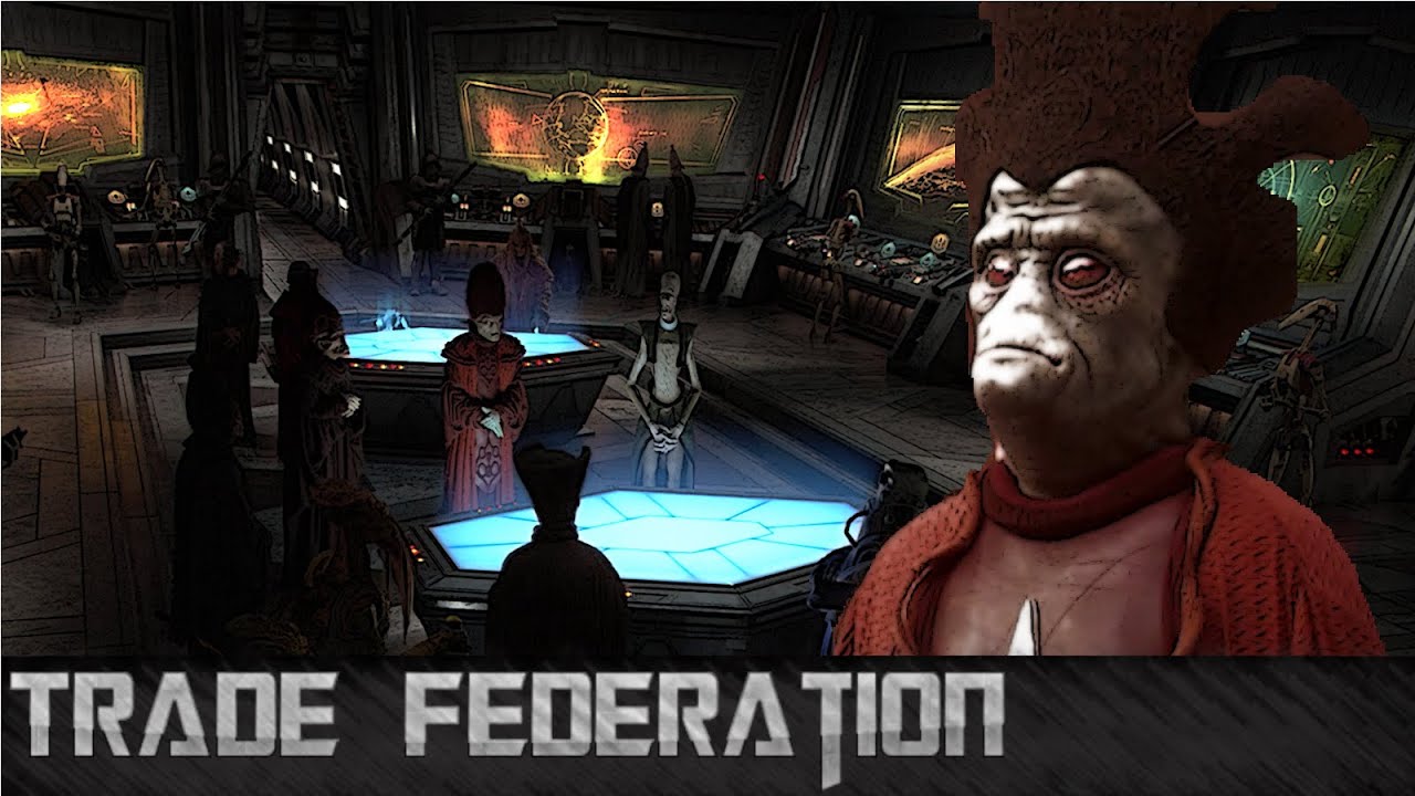 Star Wars Lore The Trade Federation Youtube