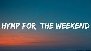 Coldplay Hymn For The Weekend Lyrics Ft Beyoncé Zebra Vibe Mp3 Music ...