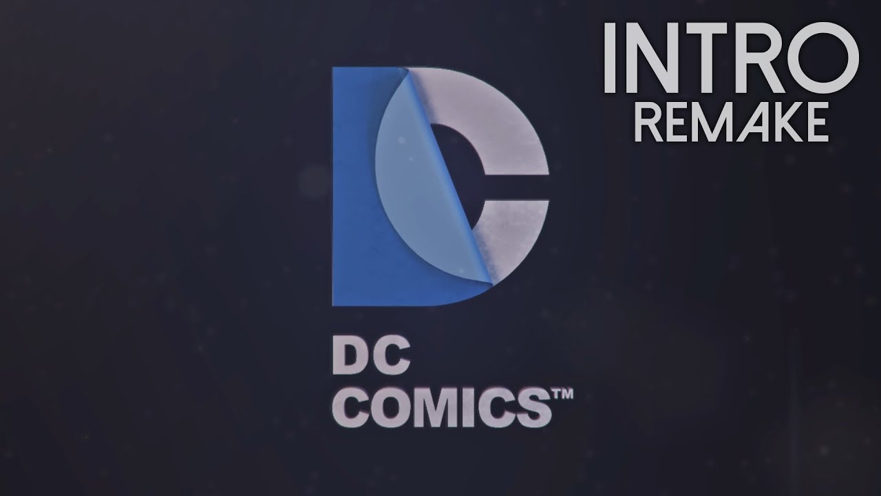 Dc Comics Intro Remake Youtube
