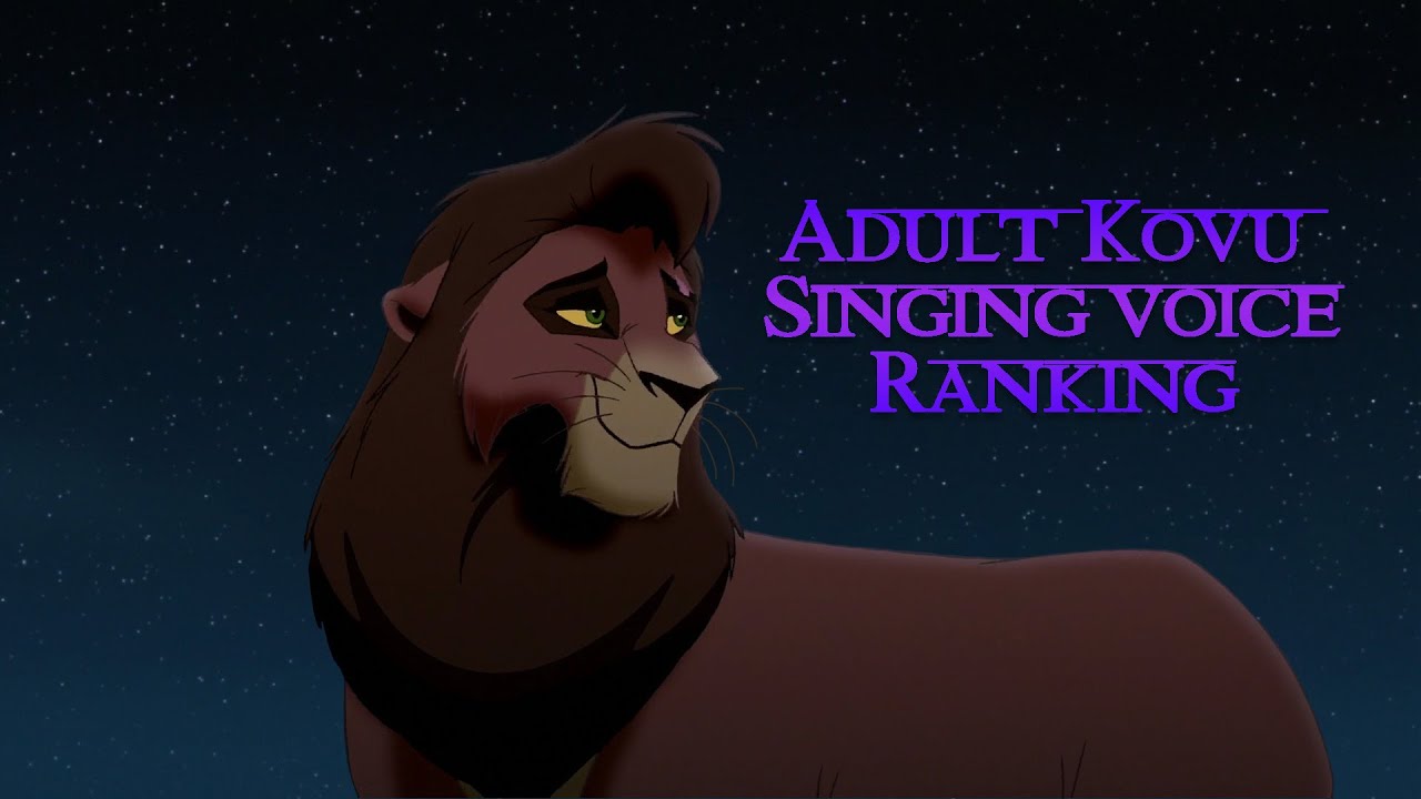 Ranking Adult Kovu S Singing Voice Lion King 2 Youtube