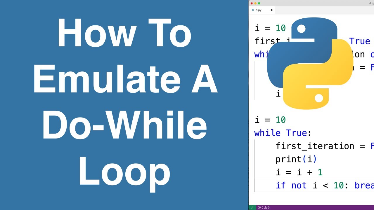 How To Emulate A Do While Loop Python Example Youtube