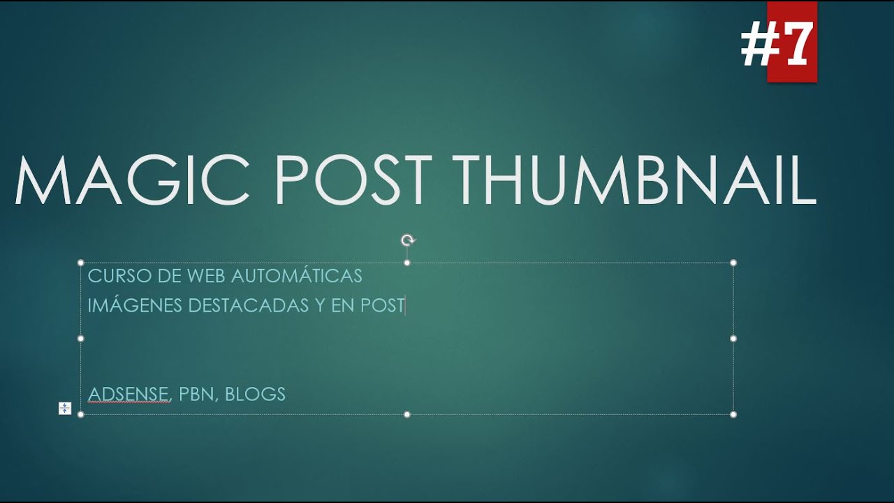 Webs Automáticas Parte 7 Magic Post Thumbnail Para Imágenes Destacadas