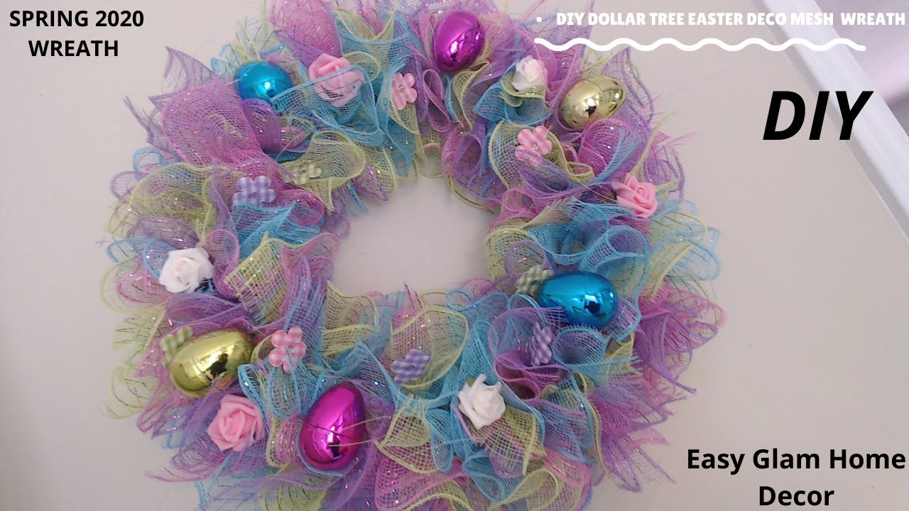 Diy Dollar Tree Deco Mesh Wreath Spring 2020 Wreath Glam Home Decor