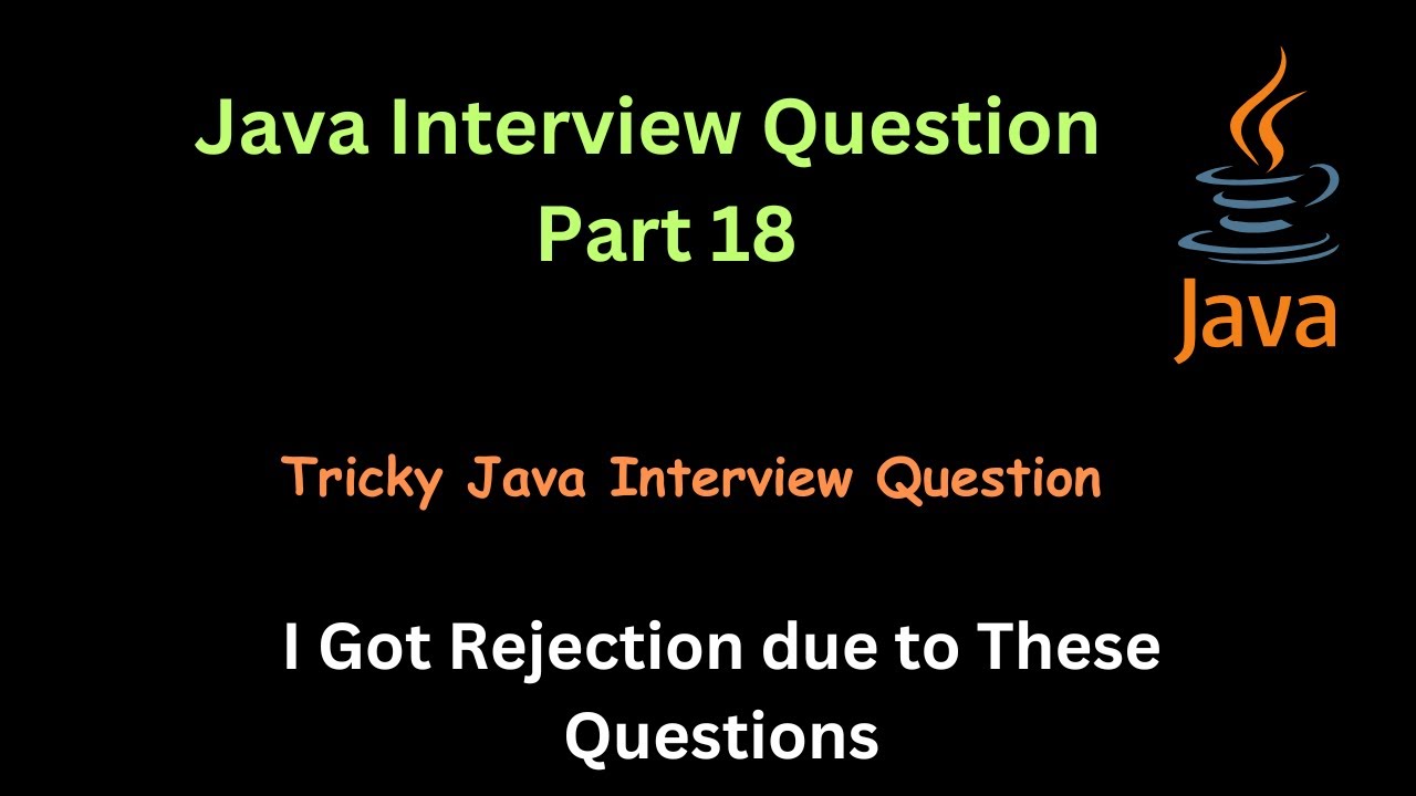 Tricky Java Interview Questions Java Interview Question Part 18 Youtube