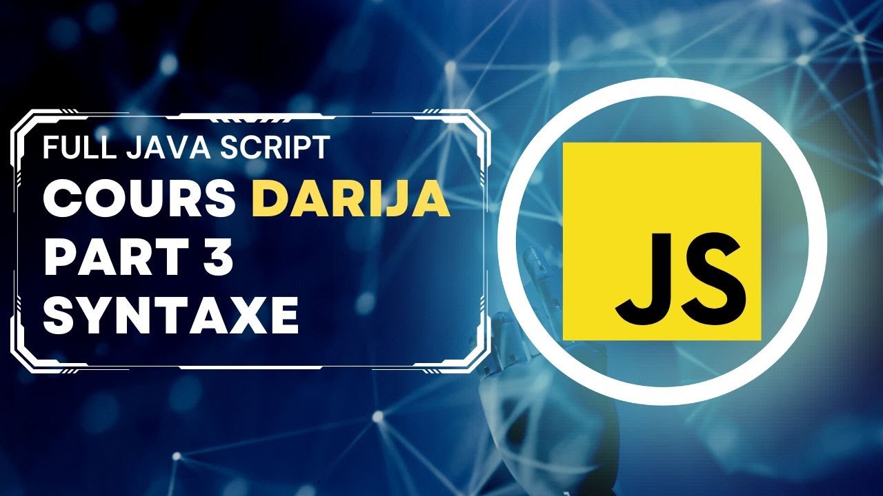 Javscript Cours Darija Part3 Syntax Youtube