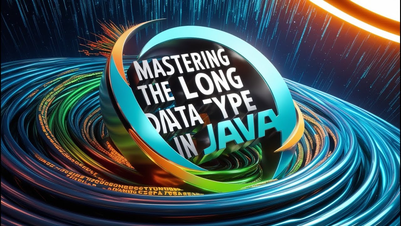 7 Mastering The Long Data Type In Java Complete Guide With Examples