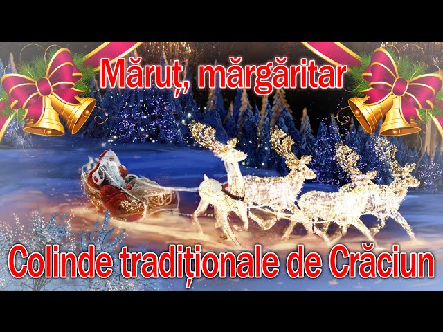 Marut, margaritar Colinde traditionale de Craciun 2022