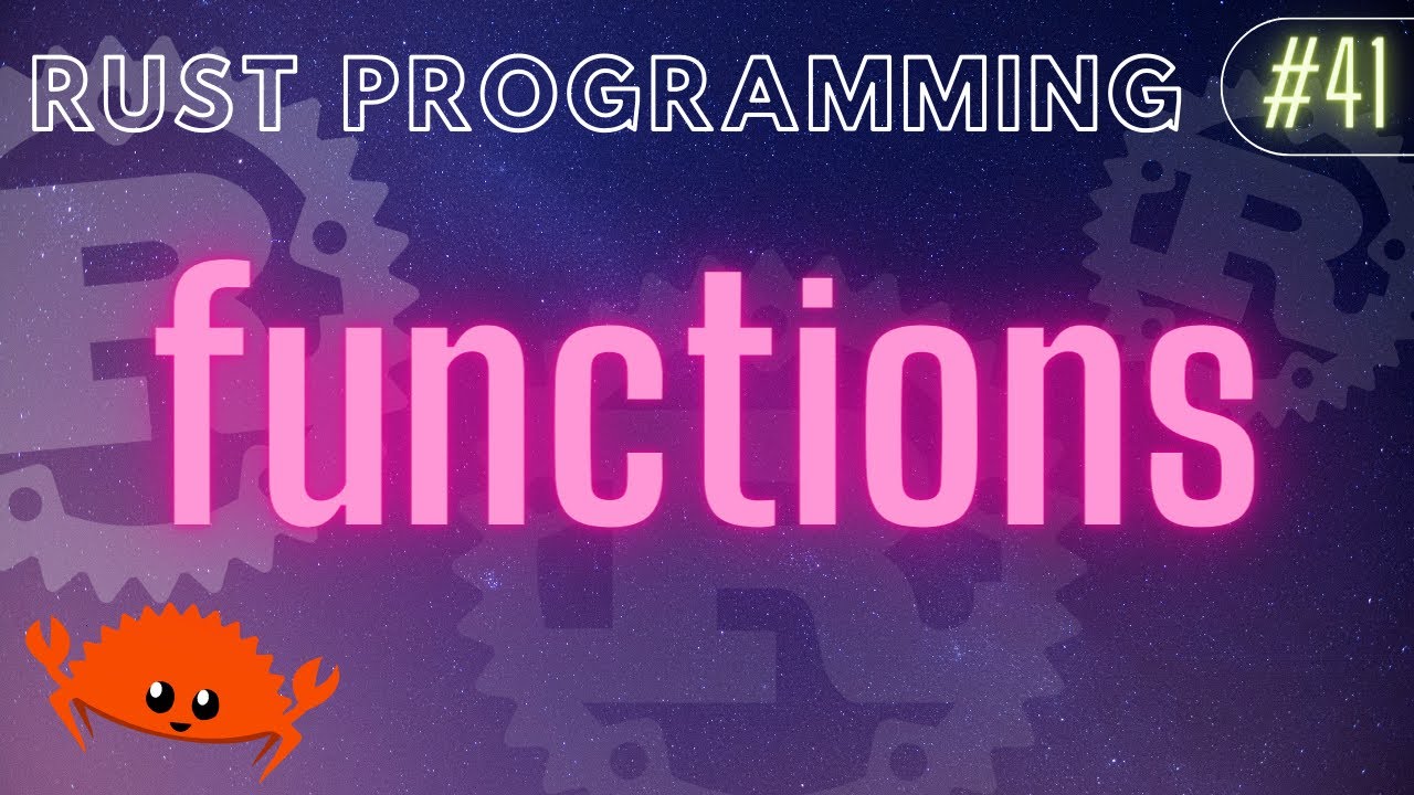 Rust Programming Tutorial 41 Functions Youtube