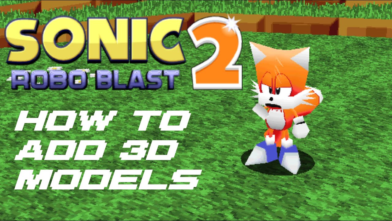 How To Add Models To Srb2 Youtube