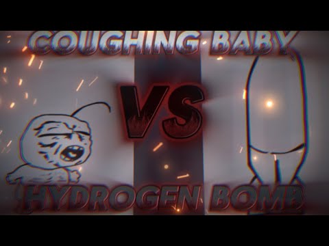 Coughing Baby Vs Hydrogen Bomb Edit Youtube