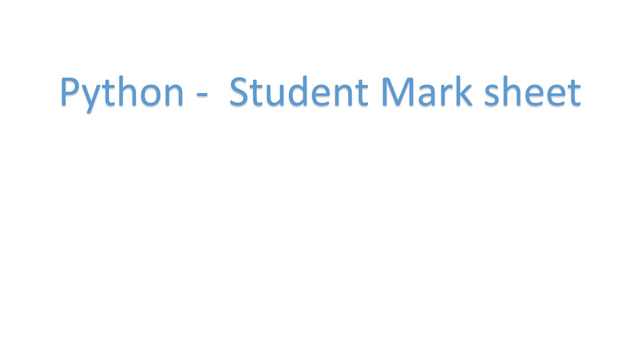 Student Mark Sheet Program In Python In Tamil Youtube