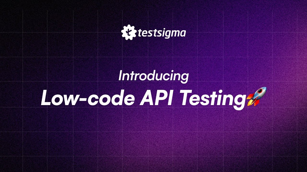 Introducing Api Testing On Testsigma рџљђ Youtube