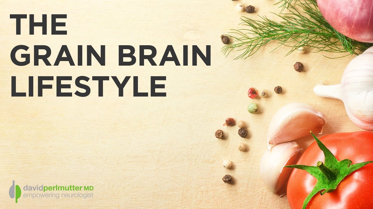 The Grain Brain Lifestyle Youtube