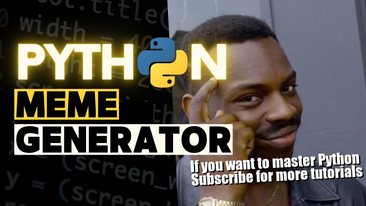 Tutorial To Create A Meme Generator With Python Python Beginners
