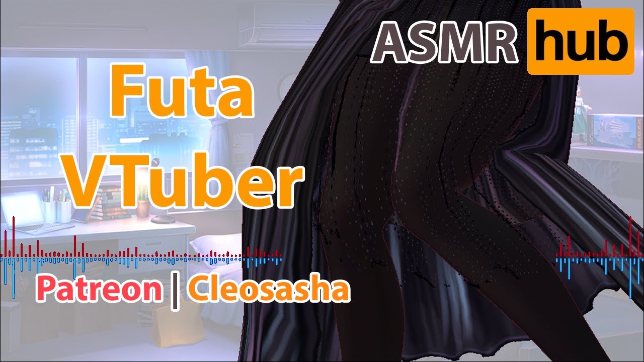 Asmr Futa Vtuber Thighs Brain Massage Tingles рџћ F4a Youtube