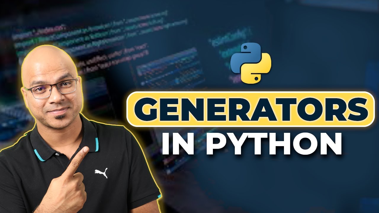 62 Python Tutorial For Beginners Generators Youtube