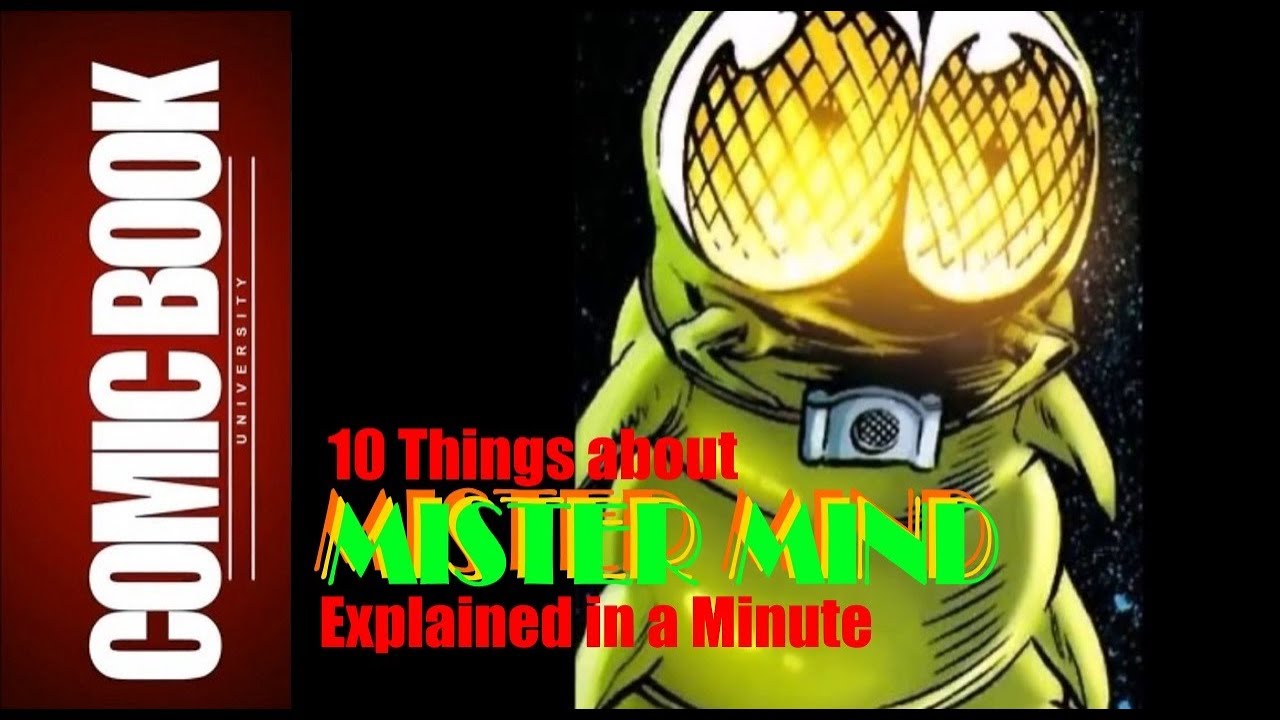10 Things About Mister Mind Explained In A Minute Comic Book